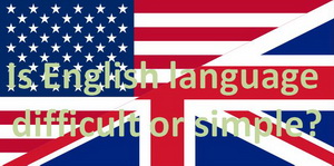 Is English language difficult or easy? Pronunciation.